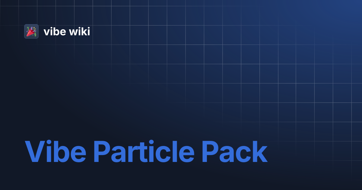 Vibe Particle Pack | vibe wiki